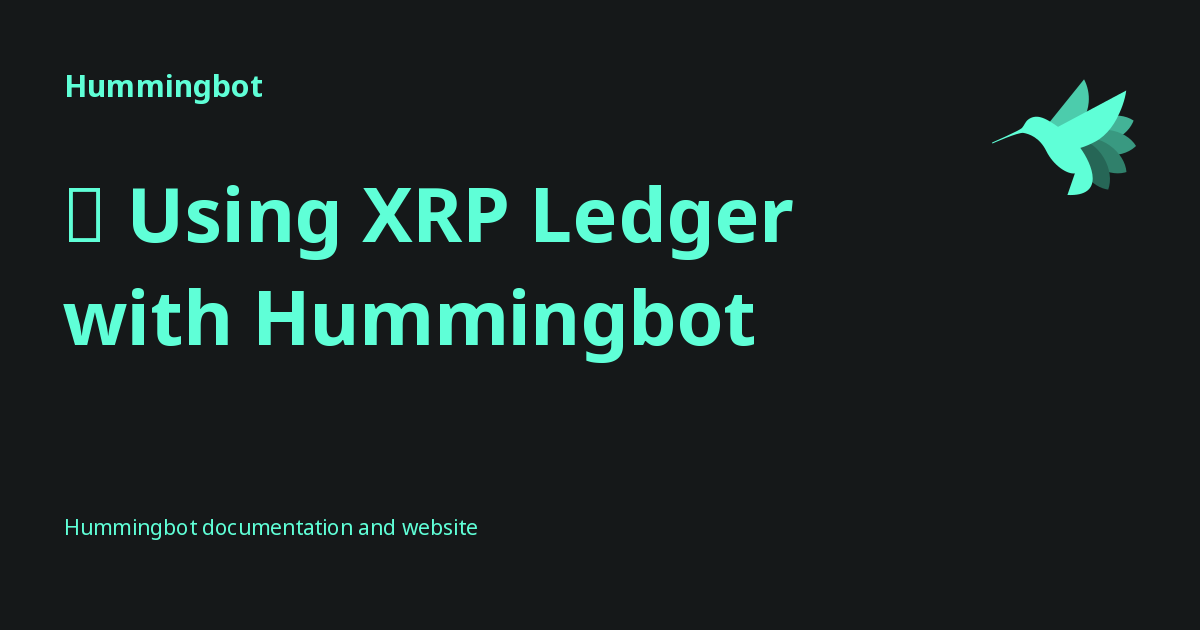 🪙 Using XRP Ledger with Hummingbot - Hummingbot