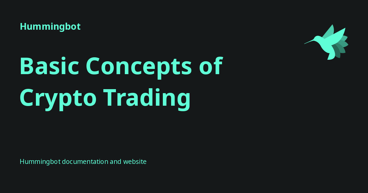 Basic Concepts of Crypto Trading - Hummingbot