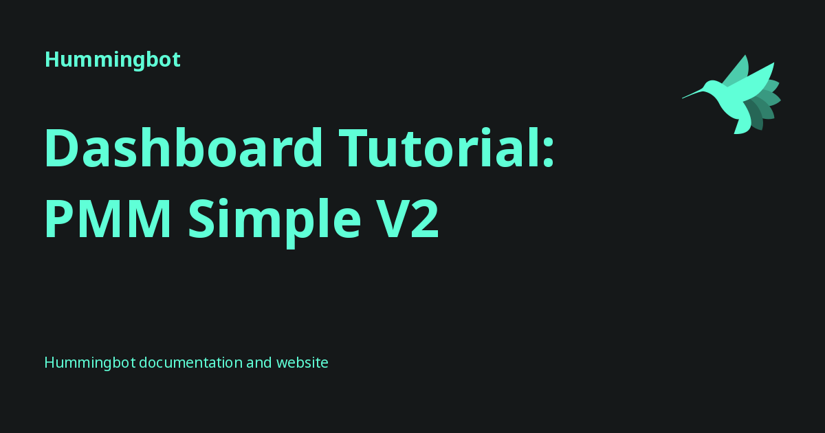 Dashboard Tutorial: PMM Simple V2 - Hummingbot