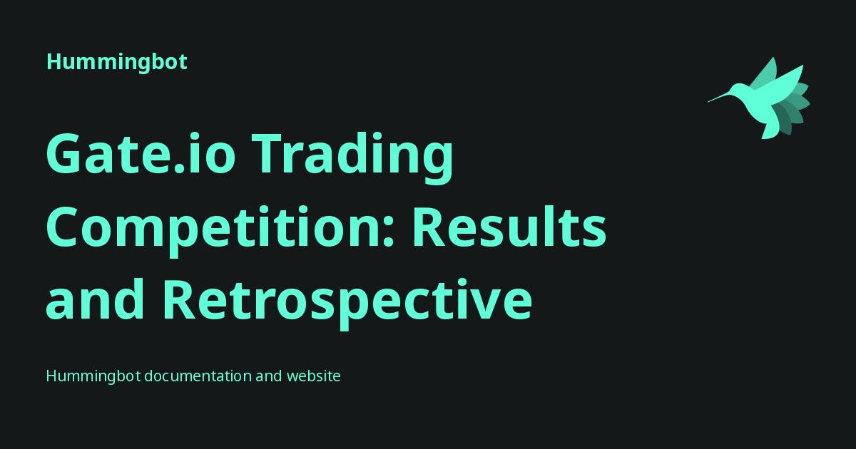 Gate.io Trading Competition: Results and Retrospective - Hummingbot