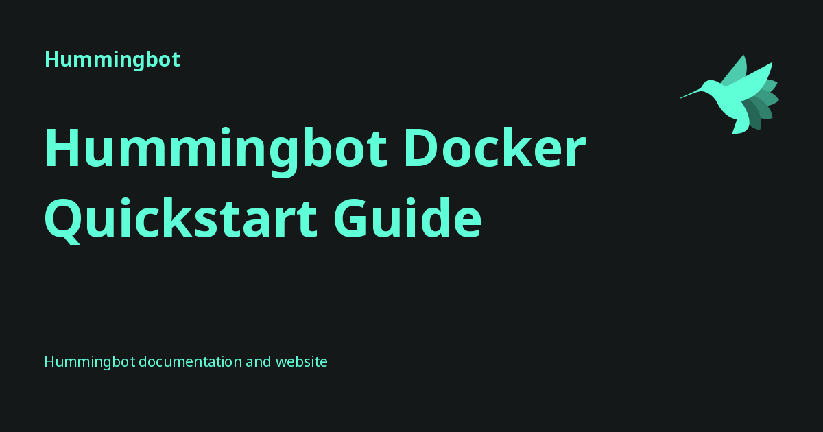Hummingbot Docker Quickstart Guide - Hummingbot
