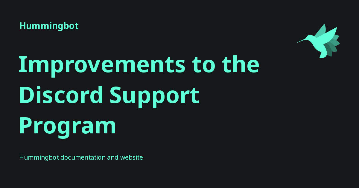 Improvements to the Discord Support Program - Hummingbot