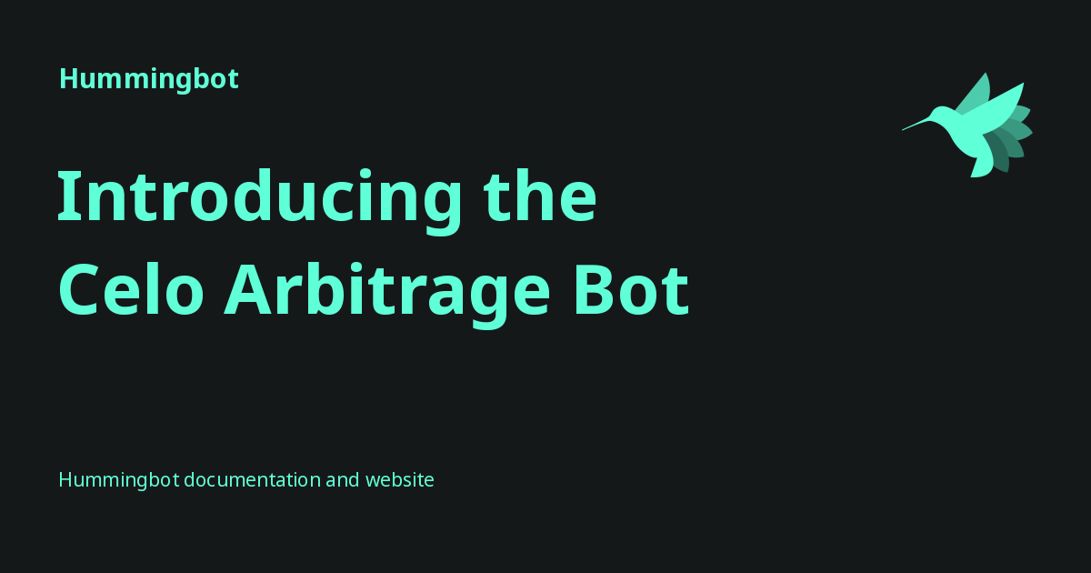 Introducing the Celo Arbitrage Bot - Hummingbot
