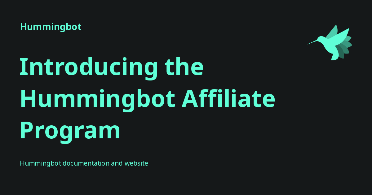 Introducing the Hummingbot Affiliate Program - Hummingbot