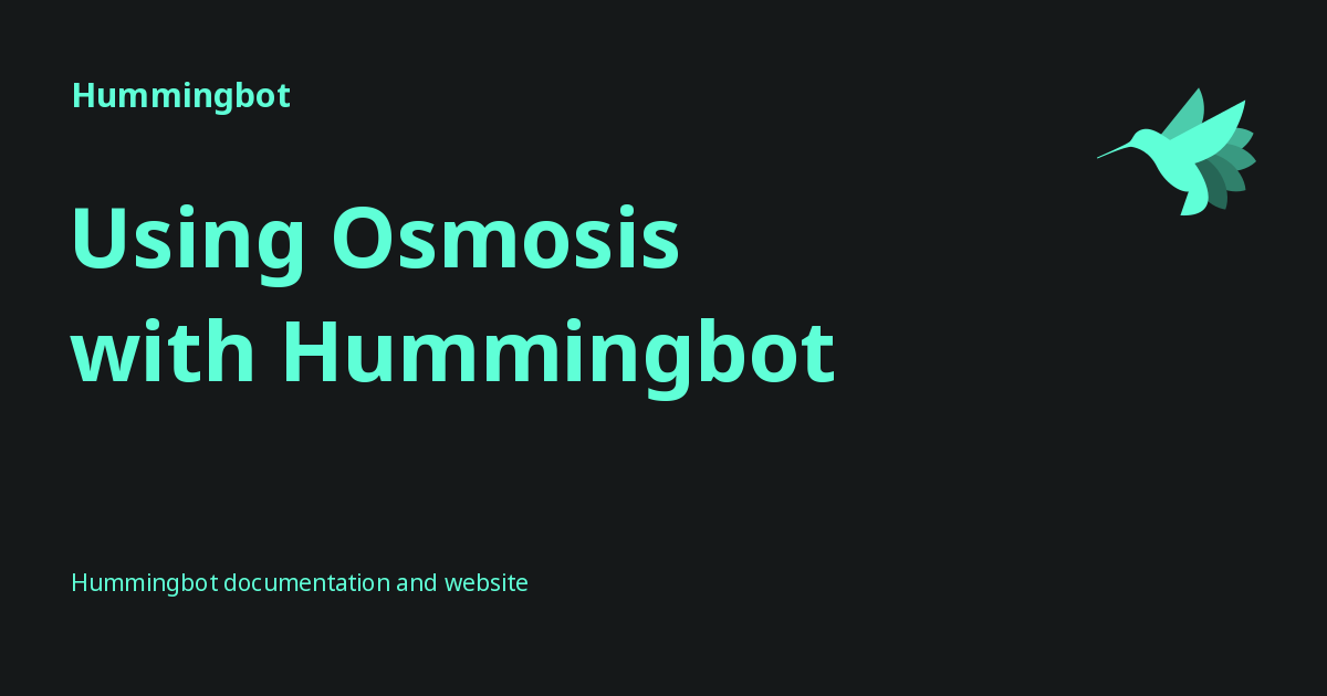 Using Osmosis with Hummingbot - Hummingbot