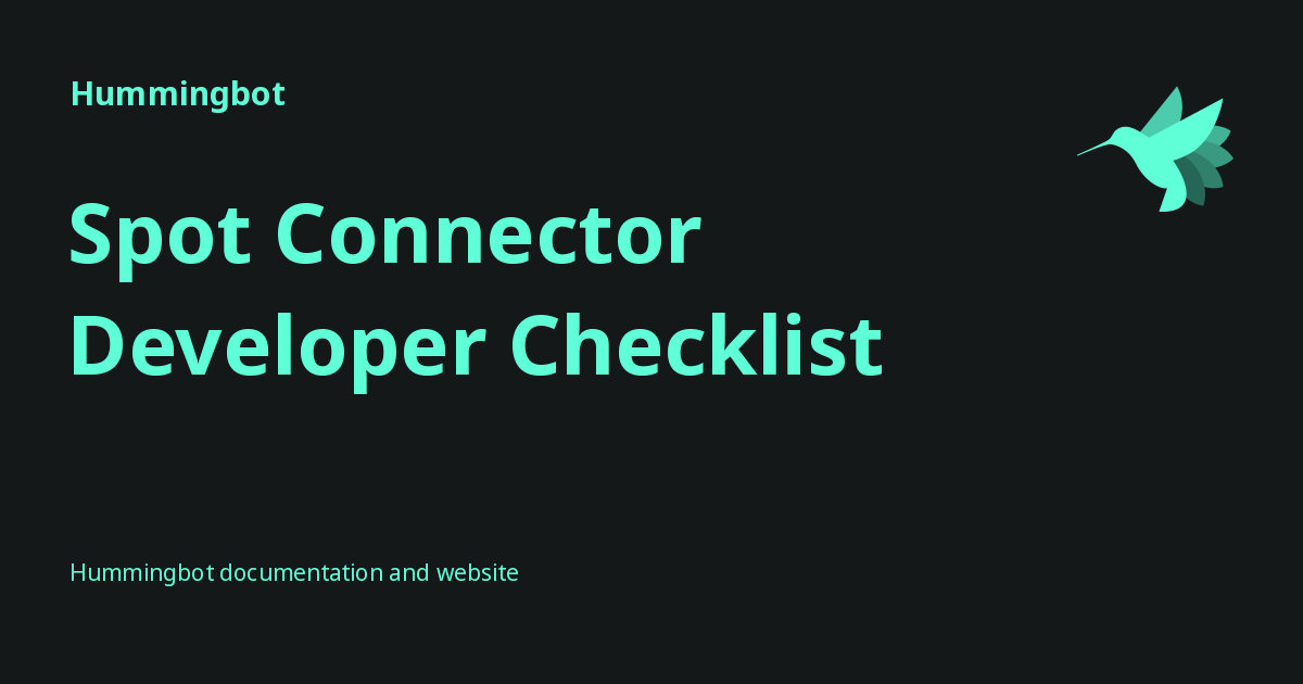 Spot Connector Developer Checklist - Hummingbot