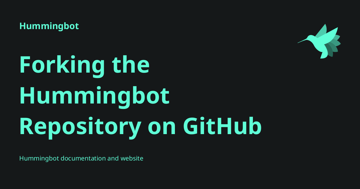 Forking The Hummingbot Repository On Github Hummingbot 8983