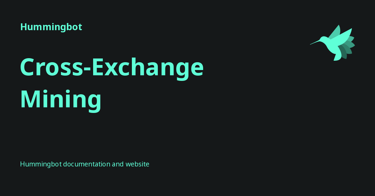 Cross-Exchange Mining - Hummingbot
